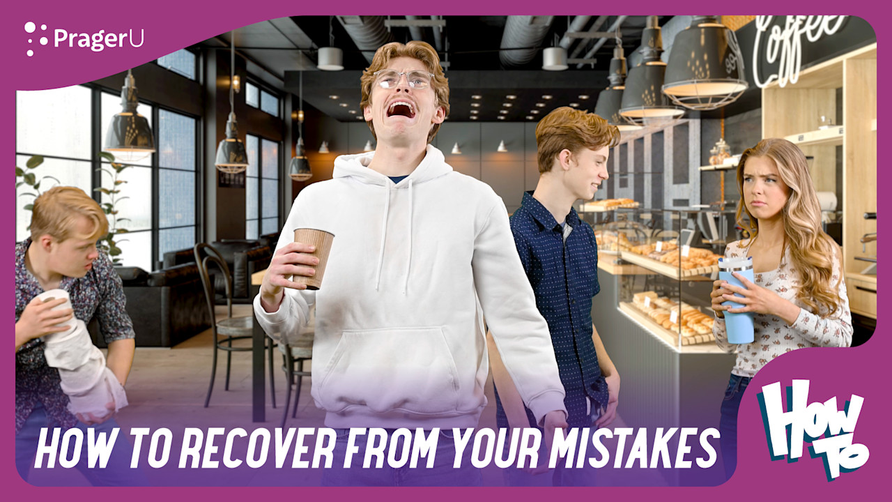 How To Recover from Your Mistakes | PragerU