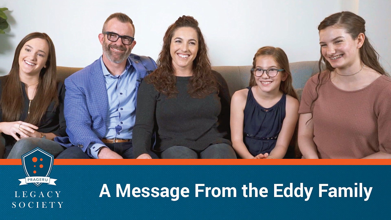 A Message From the Eddy Family | PragerU