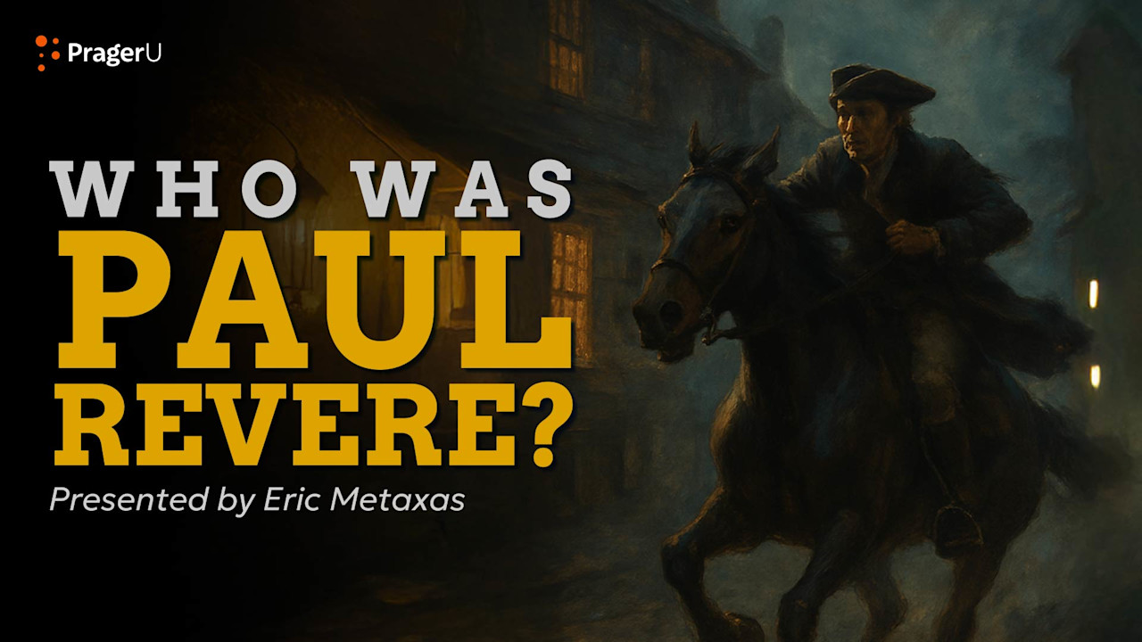 Who Was Paul Revere? | PragerU