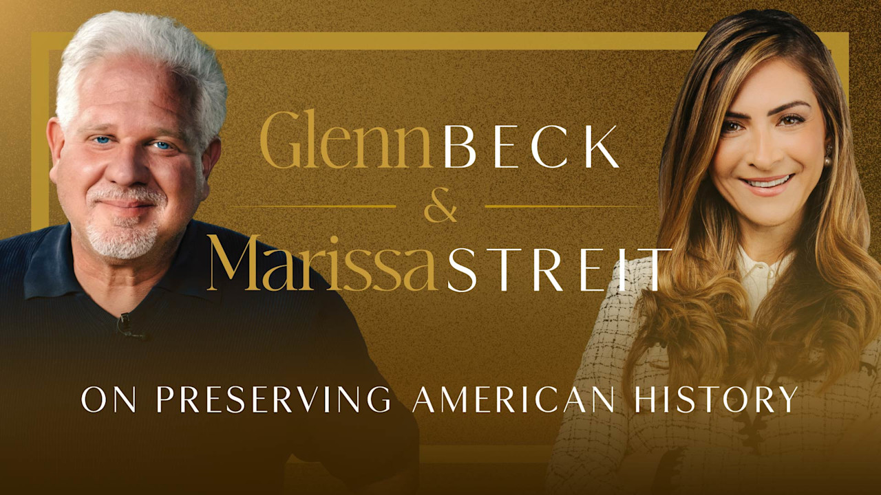 Glenn Beck and Marissa Streit on Preserving American History | PragerU