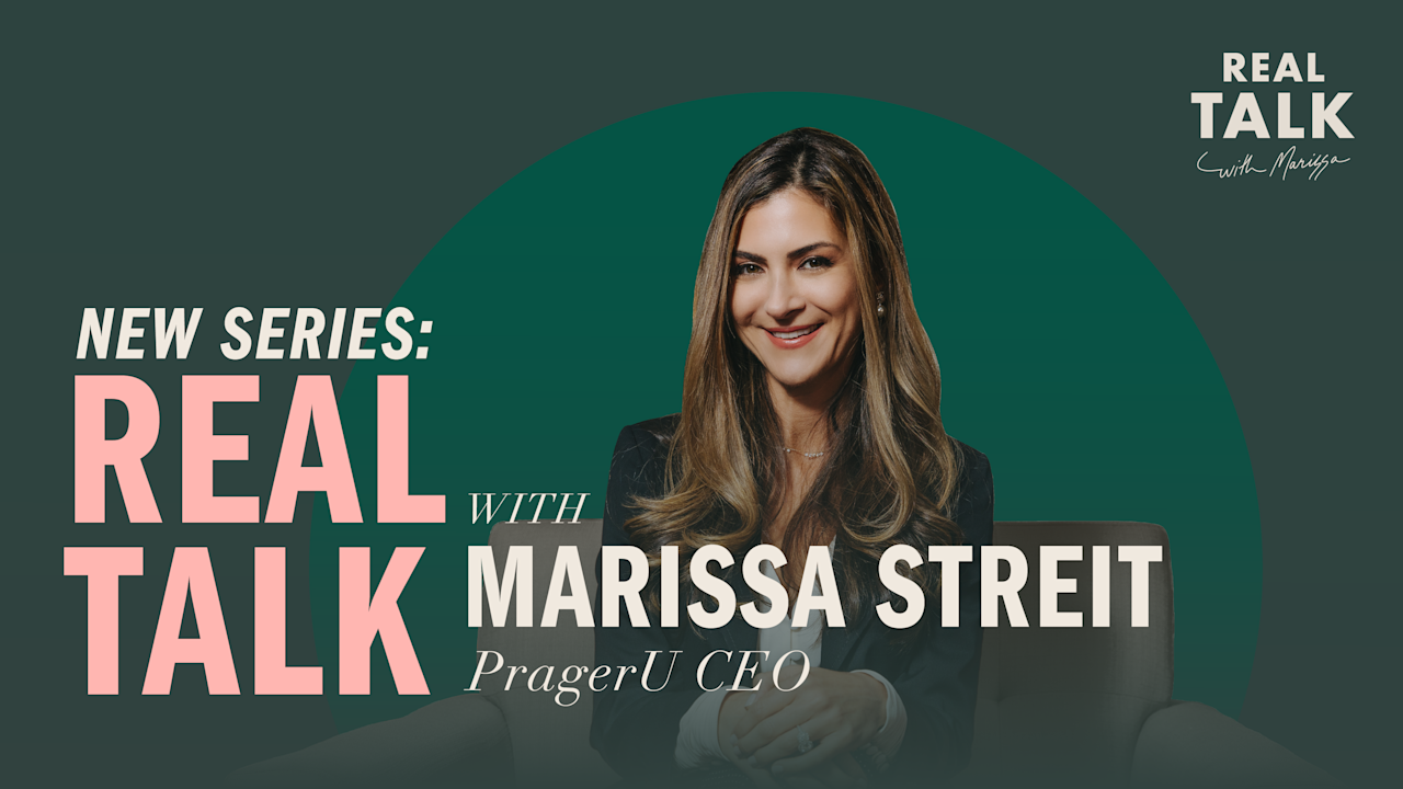 New Series: Real Talk with Marissa Streit | PragerU