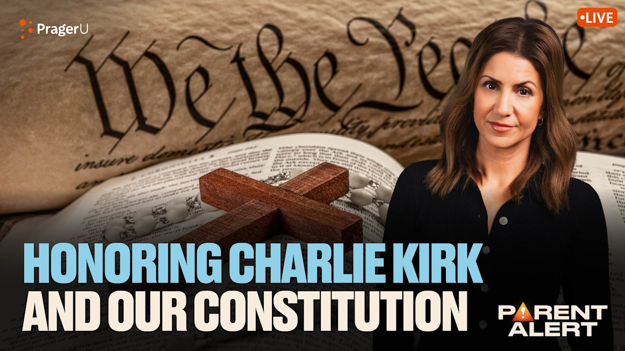 Parent Alert: Honoring Charlie Kirk & Defending Our Constitution | PragerU
