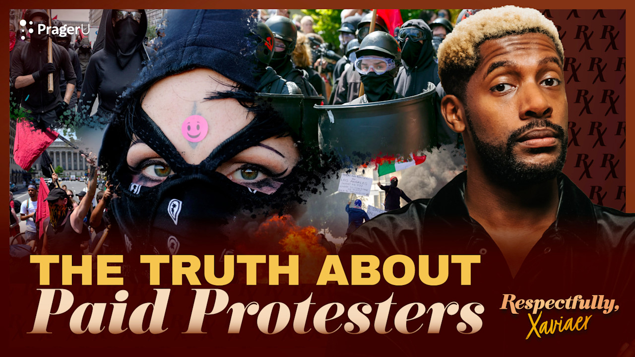 The Truth about Paid Protesters | PragerU