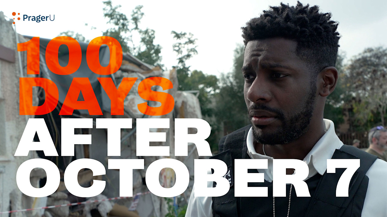 100 Days after October 7 | PragerU
