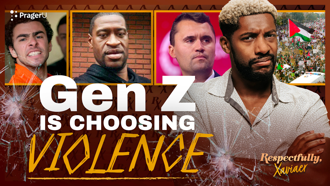 Why Is Gen Z Supporting Political Violence? | PragerU