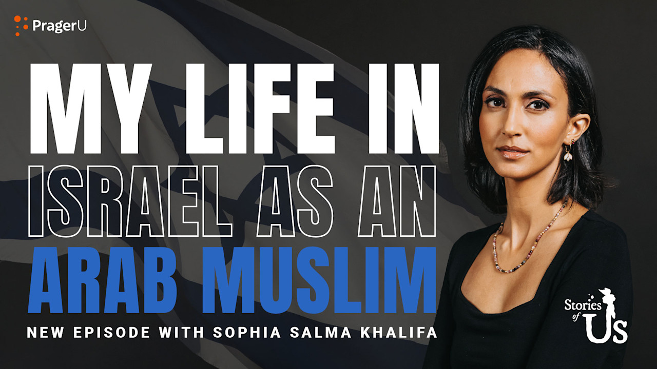 Sophia Salma Khalifa: My Life in Israel as an Arab Muslim | PragerU