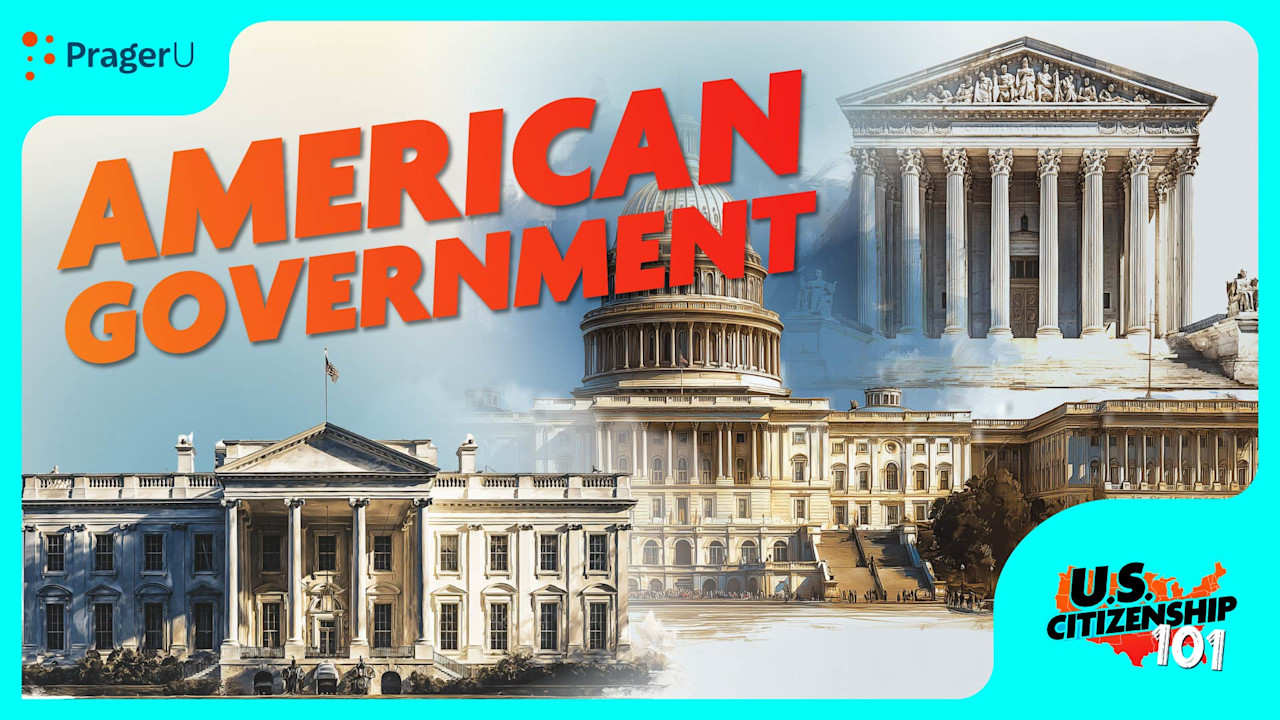 American Government | PragerU