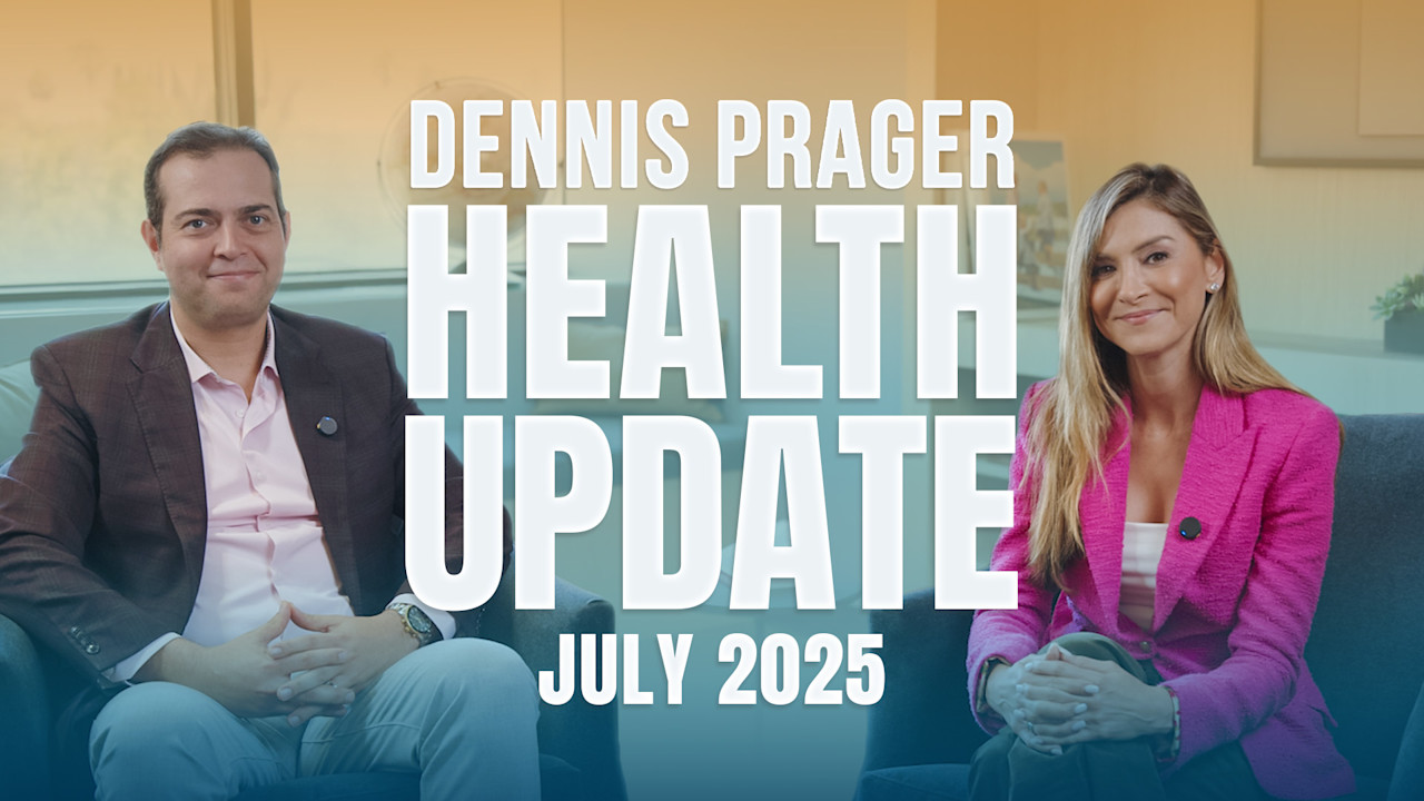 Dennis Prager Health Update: July 2025 | PragerU | PragerU
