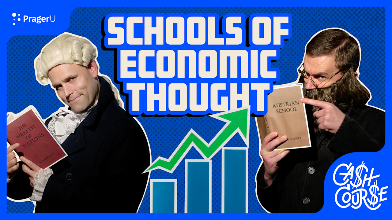 Schools of Economic Thought | PragerU