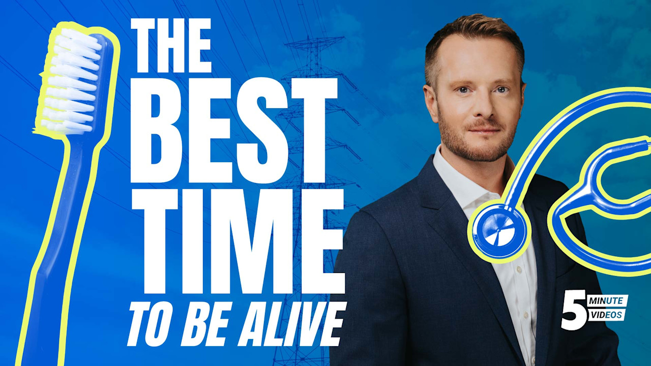 The Best Time to Be Alive | PragerU