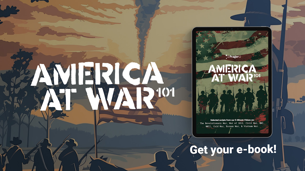America at War 101 | PragerU