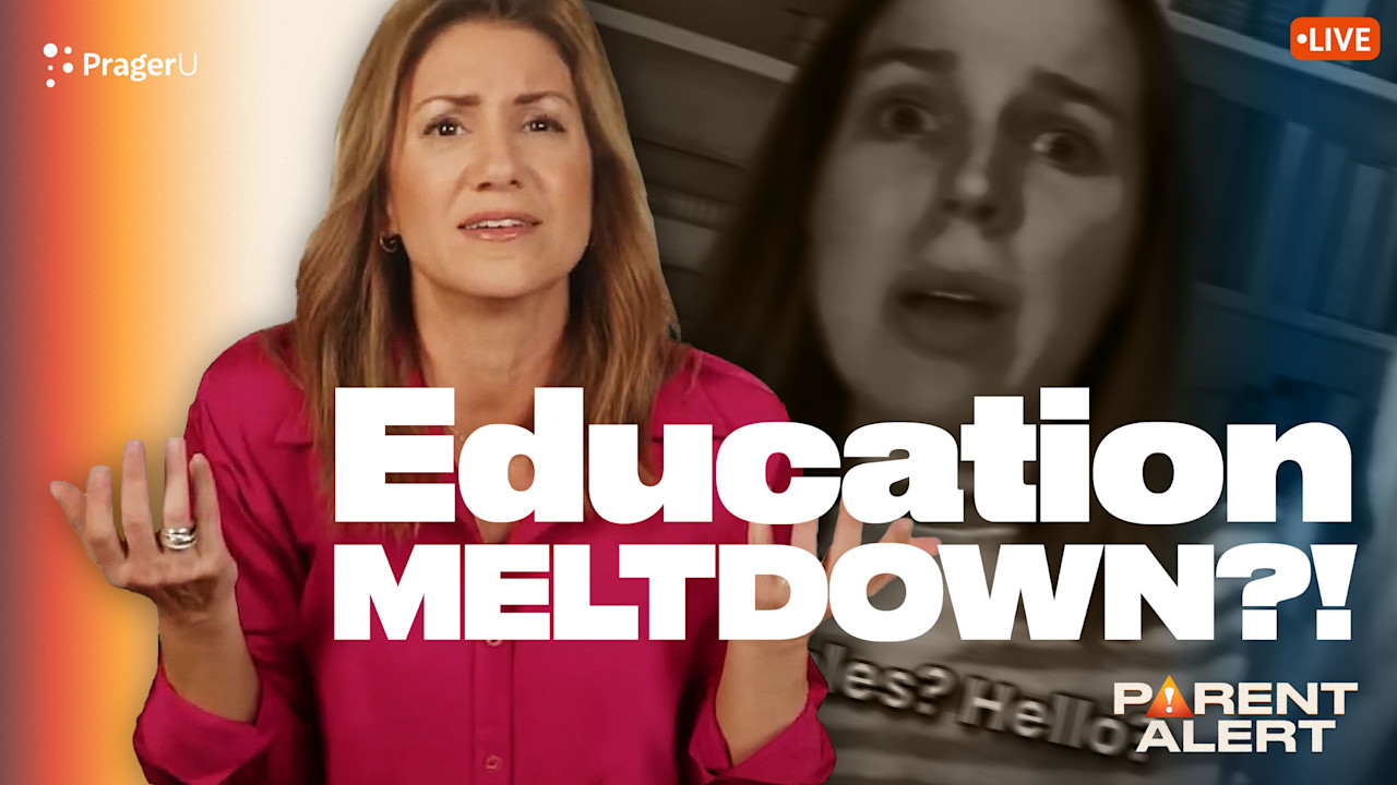 Parent Alert! Education Meltdowns, Native Naysayers, and E-Books for Everything | PragerU