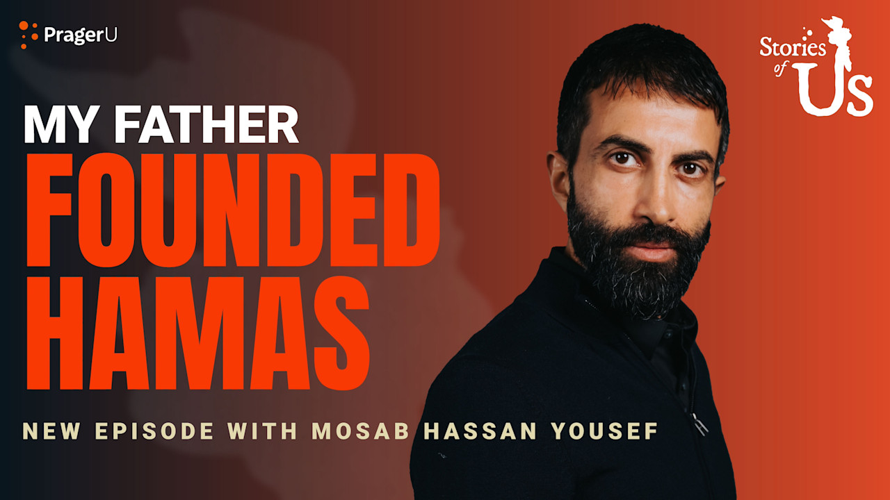Mosab Hassan Yousef: My Father Founded Hamas | PragerU