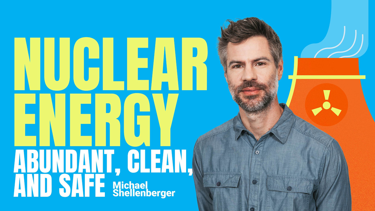 Nuclear Energy: Abundant, Clean, and Safe | PragerU