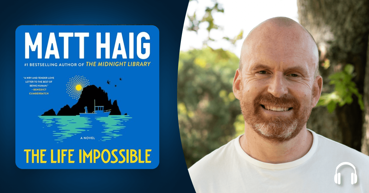 Matt Haig embraces "The Life Impossible" in his fantastical new novel ...