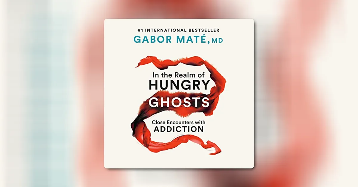 In the Realm of Hungry Ghosts by Gabor Maté MD | Audible.com