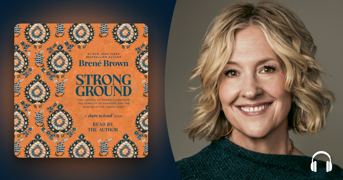 What makes a good leader? Brené Brown has some thoughts | Audible.com