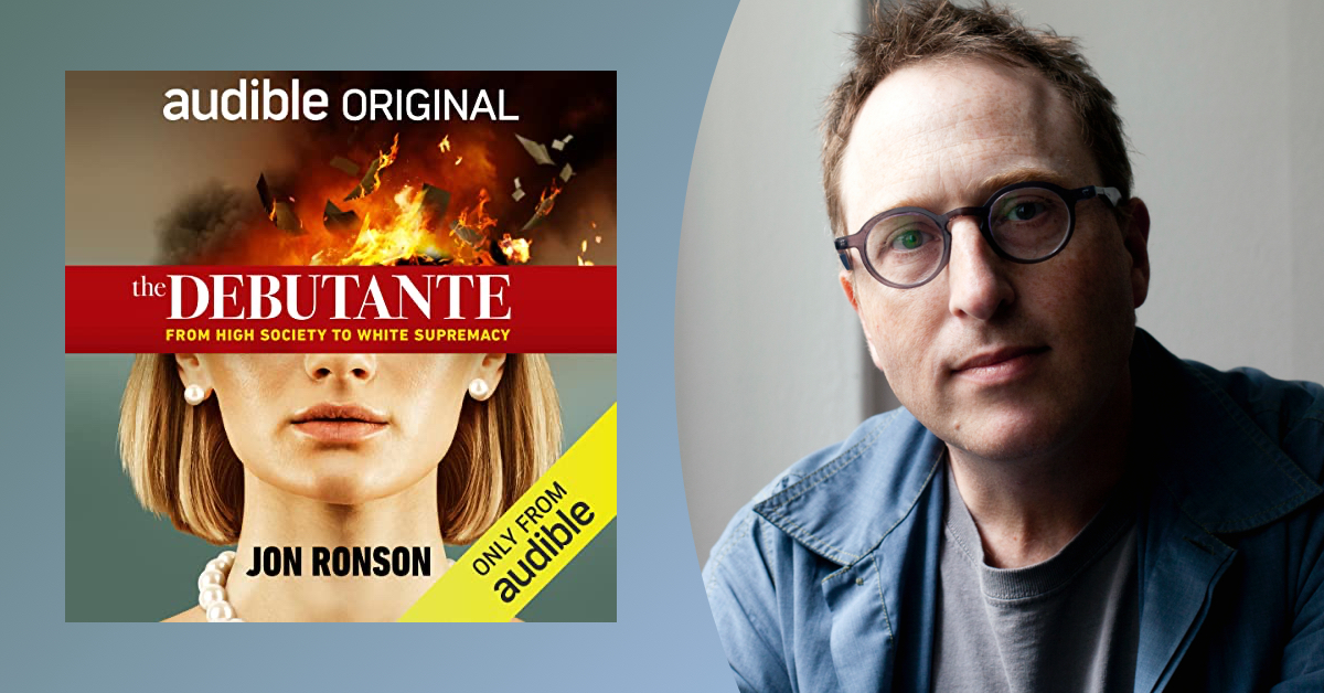 With "The Debutante," Jon Ronson dives into his thorniest mystery yet ...