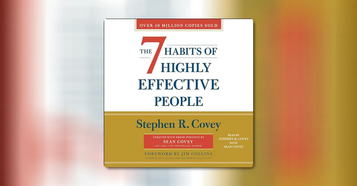 The 7 Habits of Highly Effective People: 30th Anniversary Edition by ...