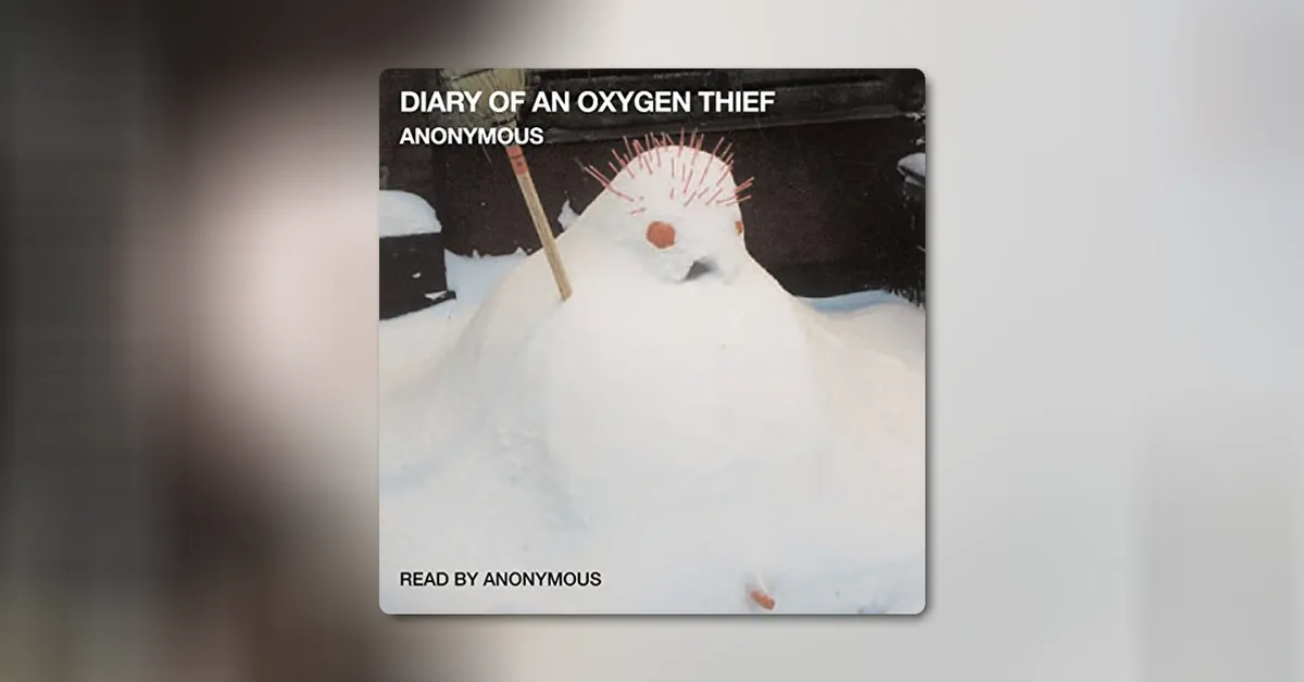 Diary of an Oxygen Thief by Anonymous | Audible.com