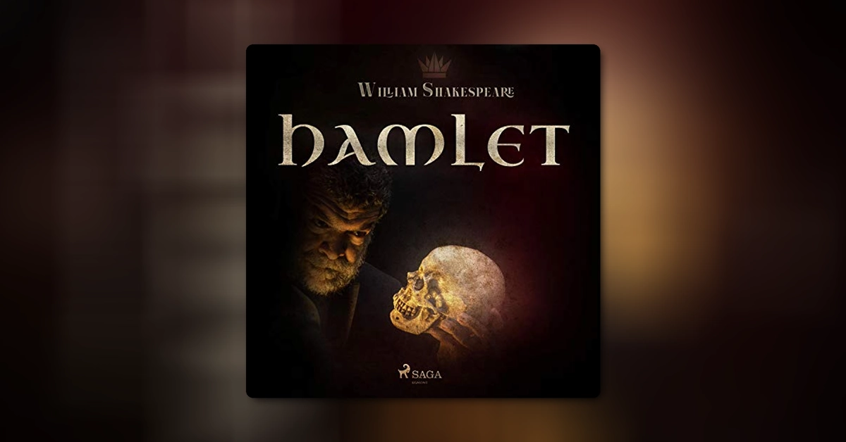 Hamlet, de William Shakespeare - Resumen y análisis | Audible.es