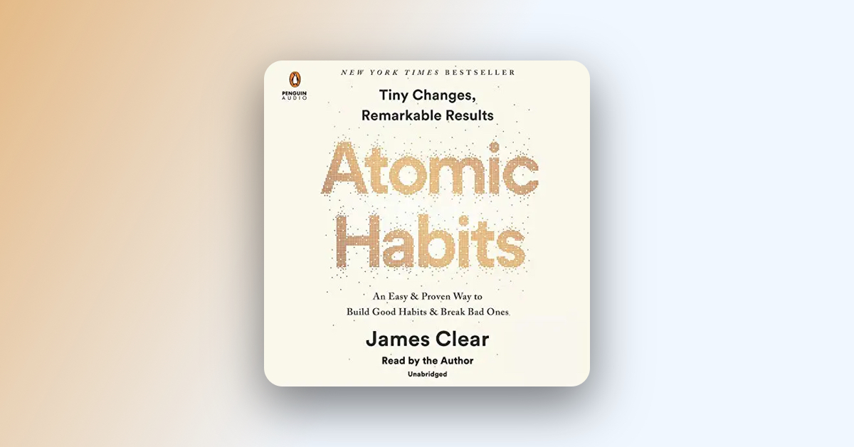 Atomic Habits by James Clear | Audible.com