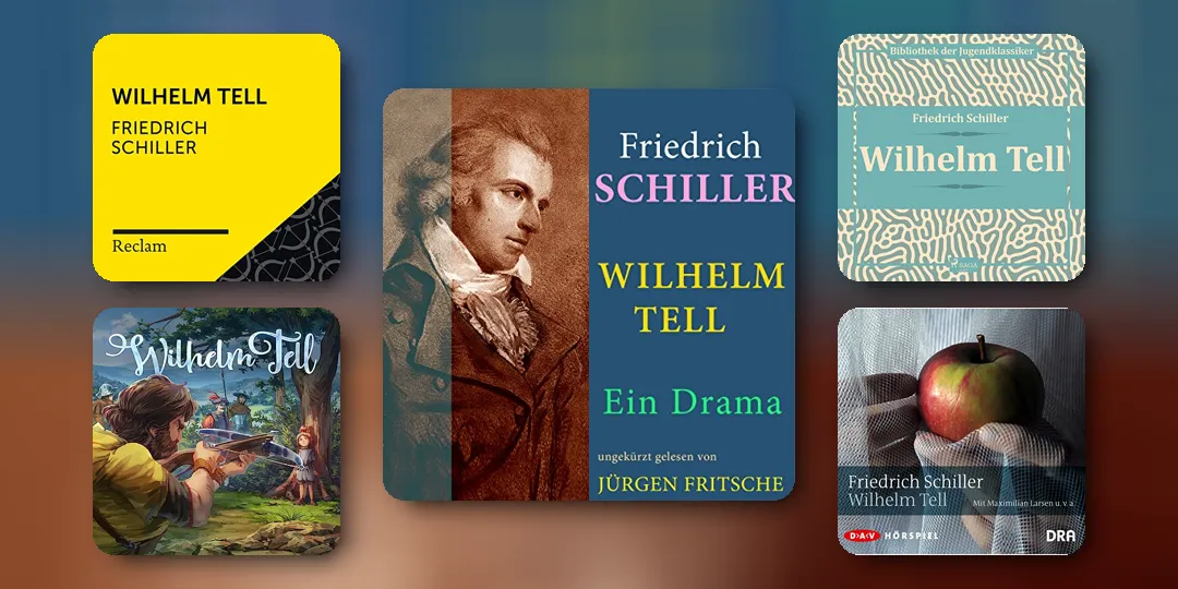 „Wilhelm Tell“ von Friedrich Schiller – Schweizer Nationalmythos im ...