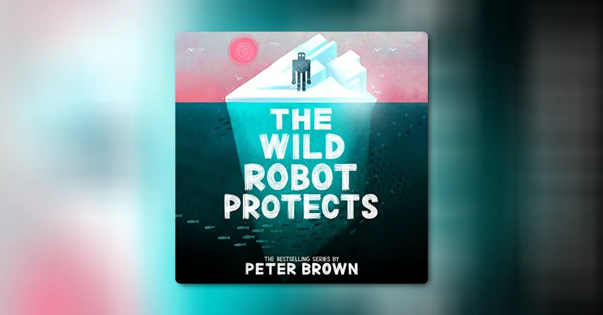 The Wild Robot Protects by Peter Brown | Audible.com