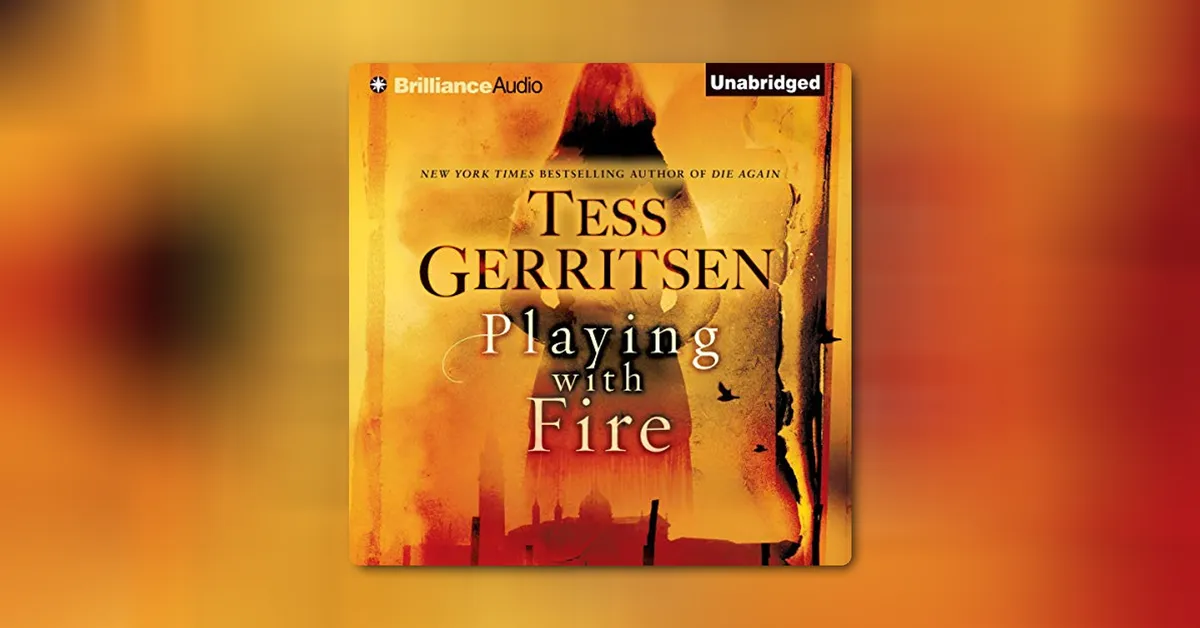 Playing with Fire by Tess Gerritsen | Audible.com