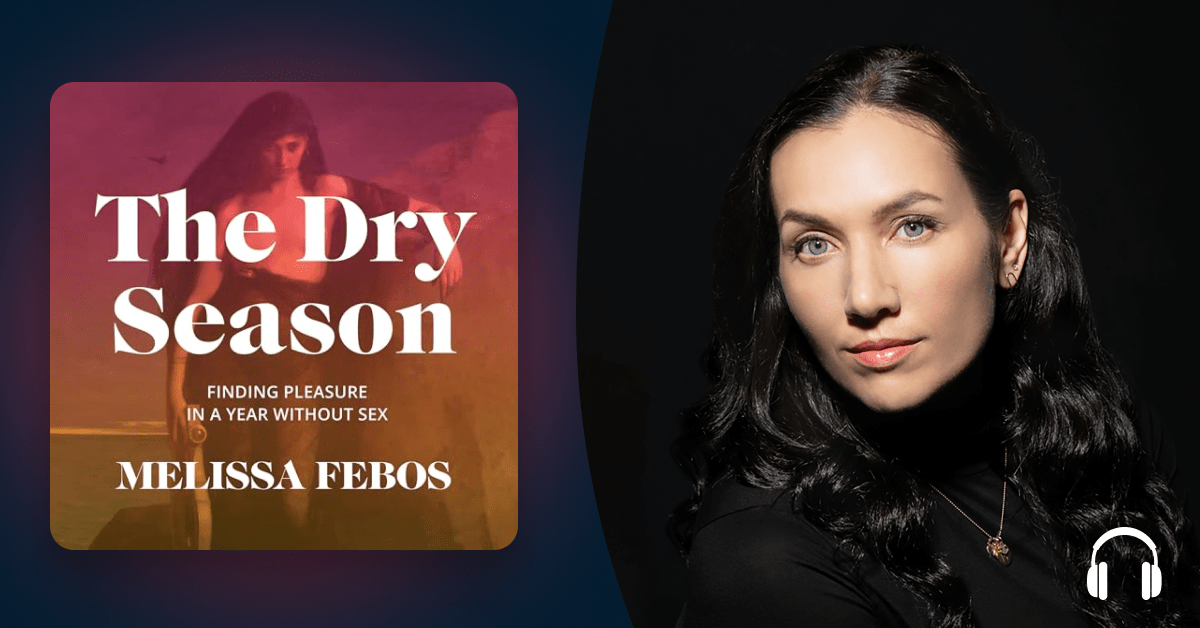Melissa Febos’s year of living celibately | Audible.uk