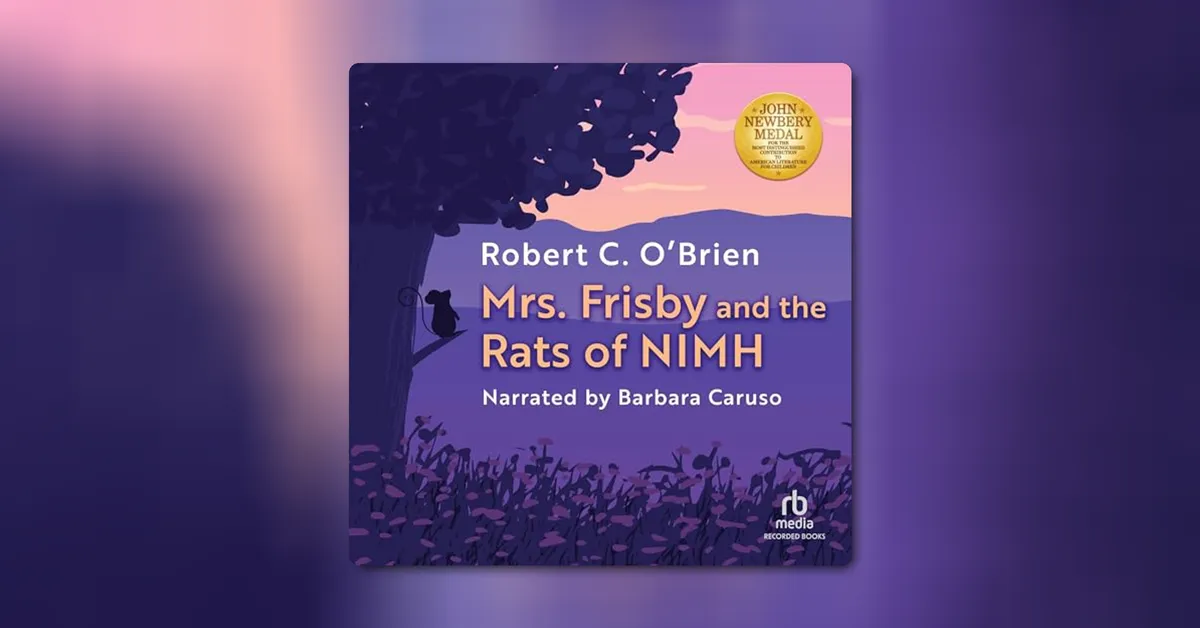 Mrs. Frisby and the Rats of NIMH by Robert O’Brien - Summary and ...