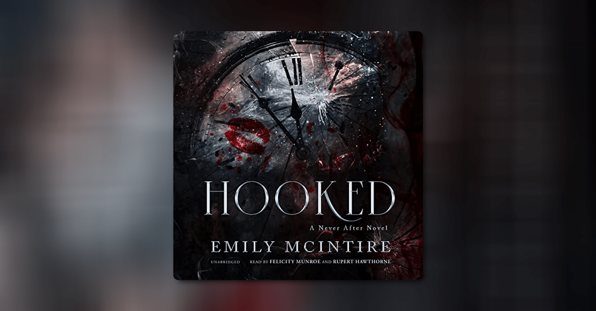 Hooked by Emily McIntire - Summary and Analysis | Audible.com