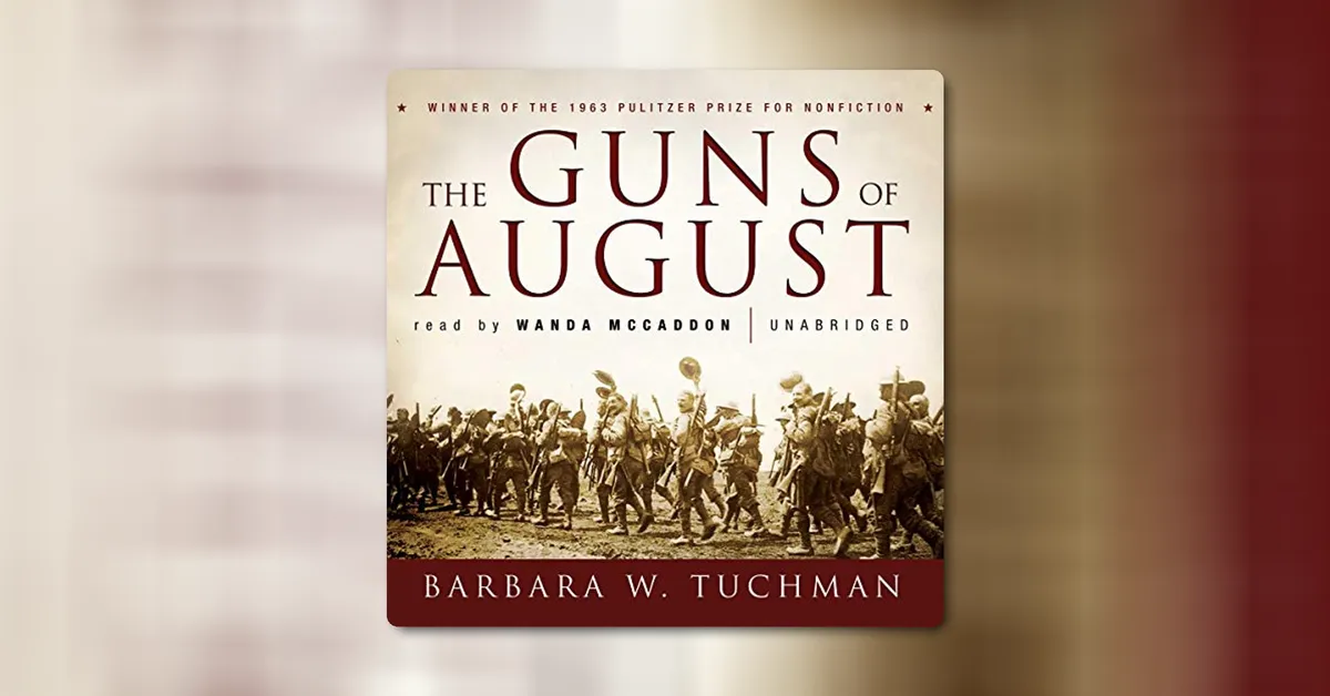 The Guns of August by Barbara W. Tuchman | Audible.com