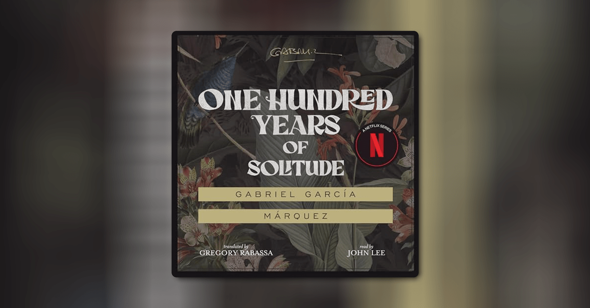 One Hundred Years of Solitude by Gabriel García Márquez | Audible.com