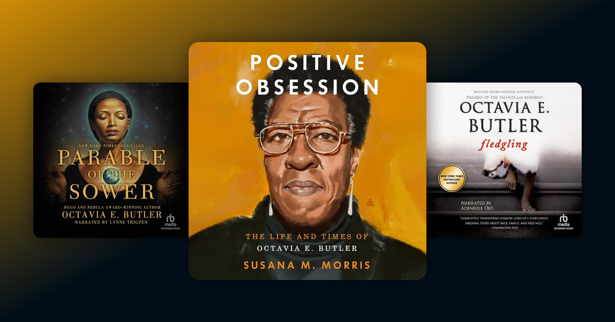 The Essential Octavia Butler: A Listening List for Fans and Newcomers ...