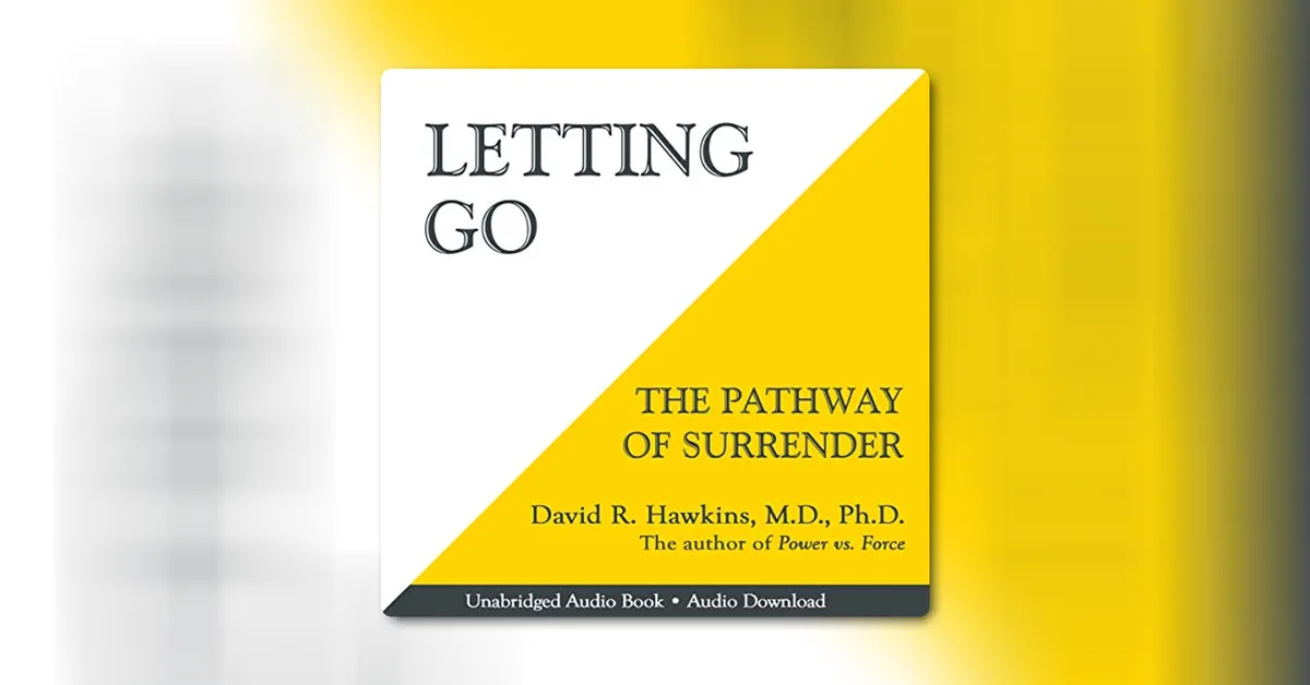 Letting Go by Dr. David R. Hawkins | Audible.com
