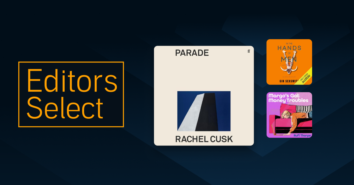 Editors Select: June 2024 | Audible.uk