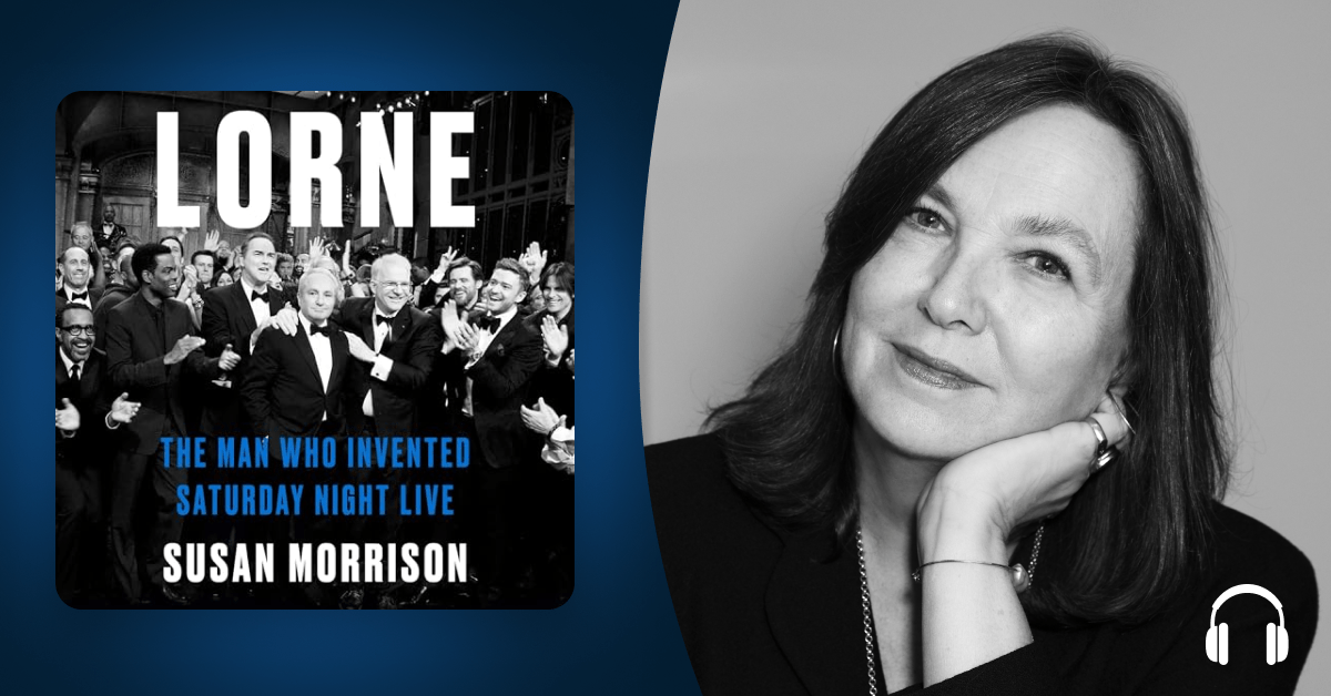 Susan Morrison has penned the definitive biography of SNL’s man behind ...