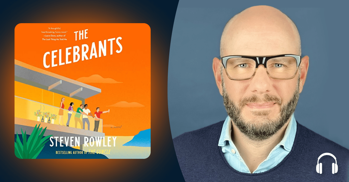 Steven Rowley’s “The Celebrants” is a tribute to the enduring power of ...