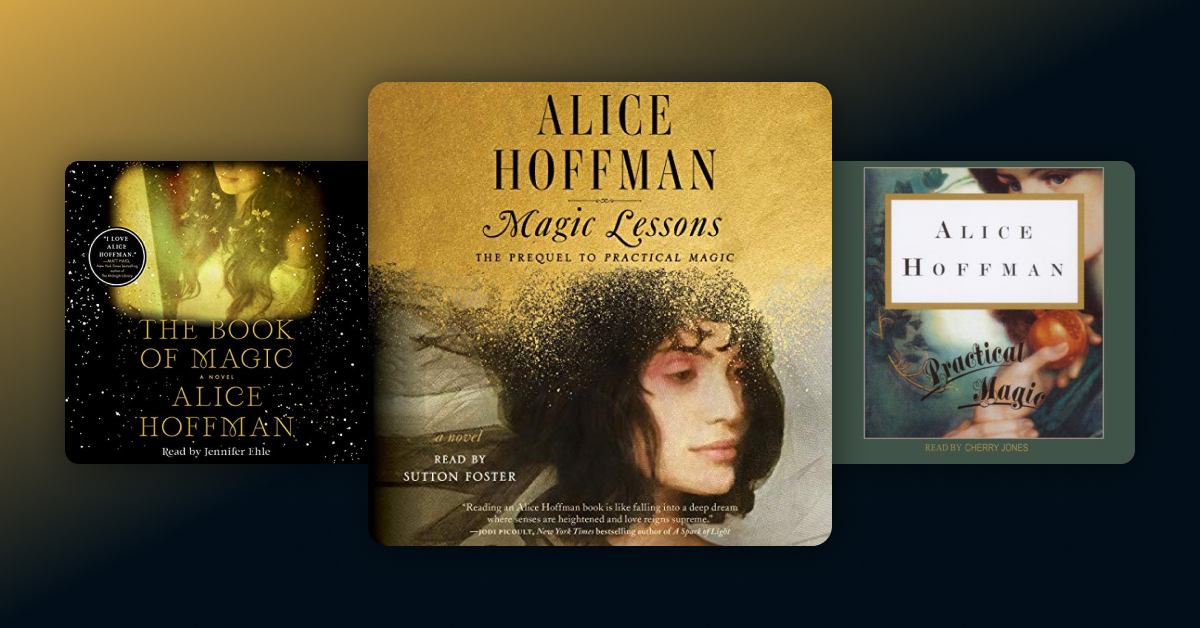 A beginner's guide to the charm and wonder of the Practical Magic series | Audible.com