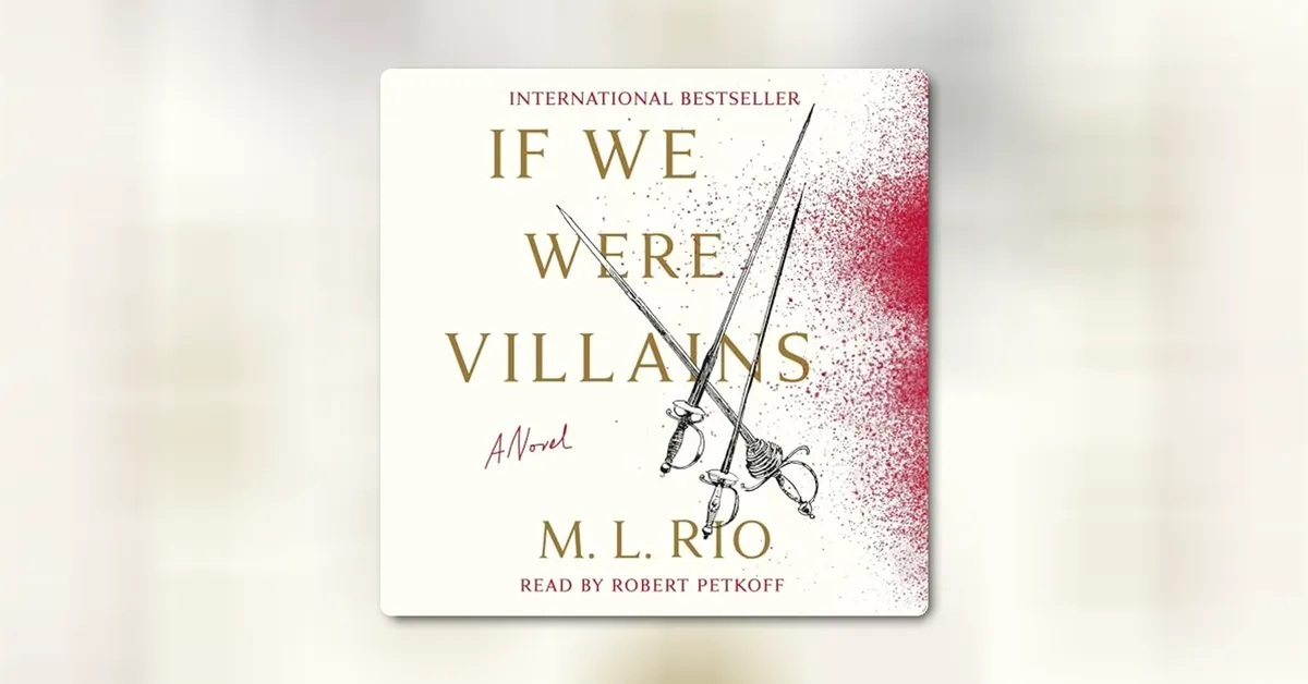 If We Were Villains by M.L. Rio | Audible.com