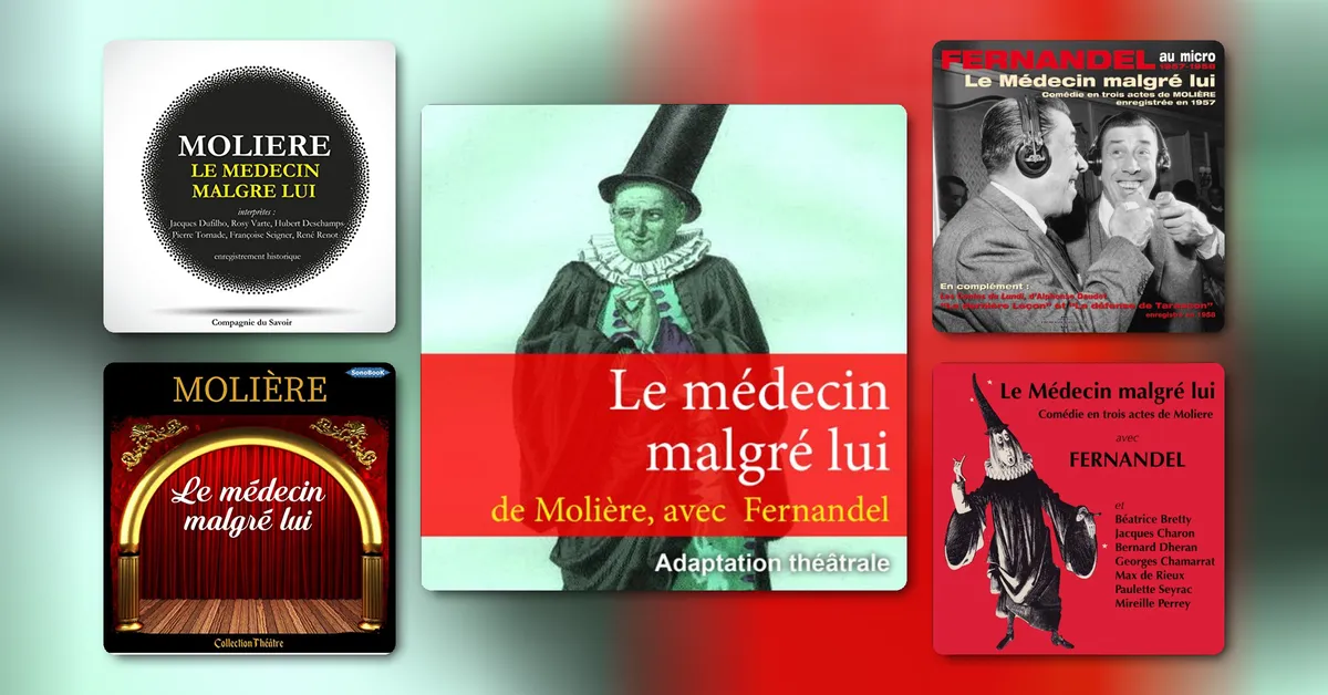 « Le médecin malgré lui » de Molière - La comédie classique décryptée ...