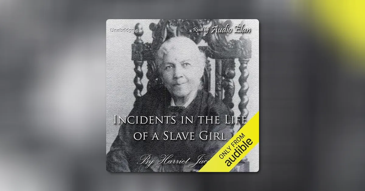 Incidents in the Life of a Slave Girl by Harriet Jacobs | Audible.com