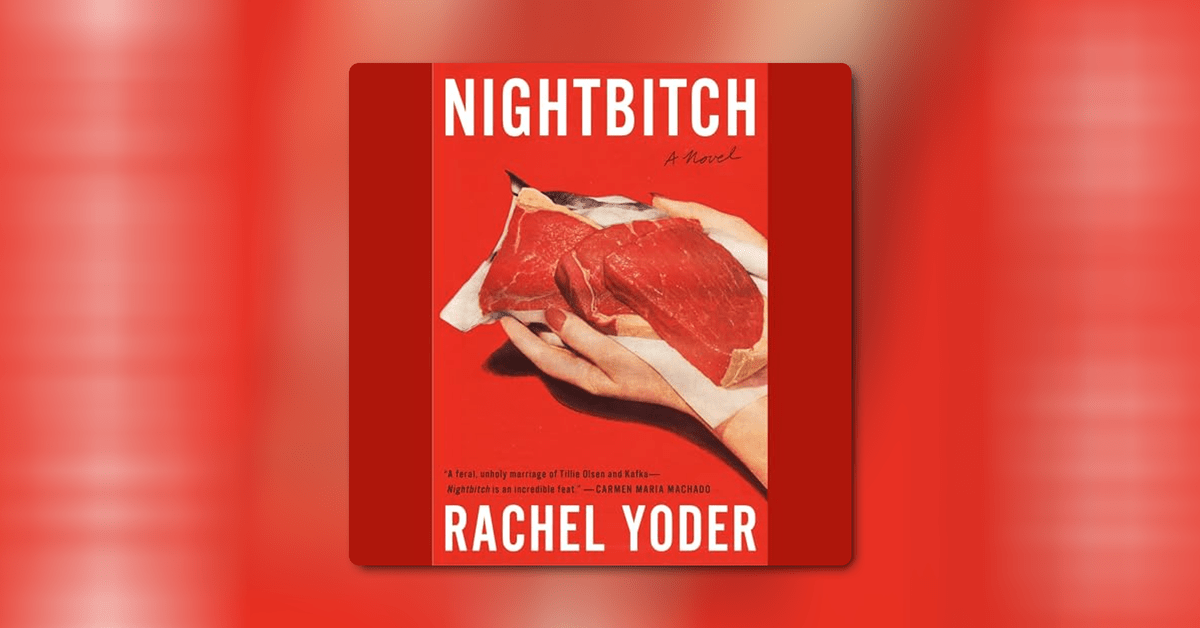 Nightbitch by Rachel Yoder—Summary and Analysis | Audible.com