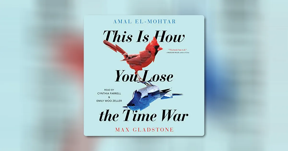 This Is How You Lose the Time War by Amal El-Mohtar | Audible.com