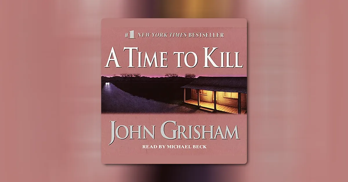 A Time to Kill by John Grisham - Summary and Analysis | Audible.com