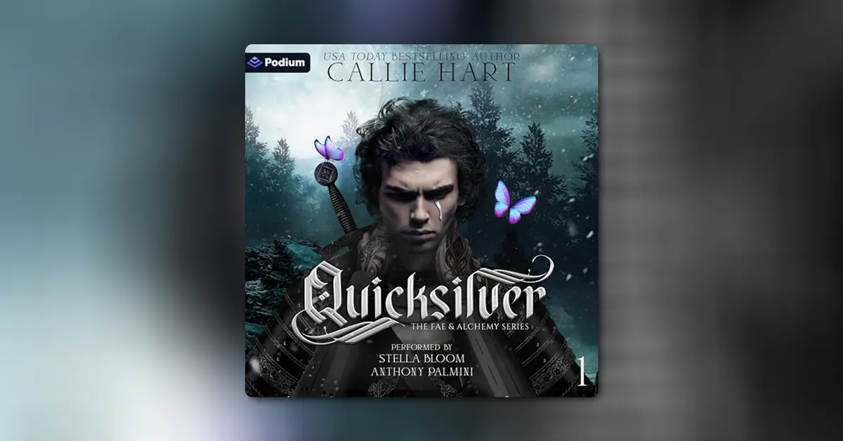 Quicksilver by Callie Hart - Summary and Analysis | Audible.com