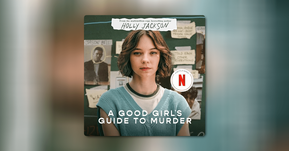 A Good Girl's Guide to Murder by Holly Jackson, Summary and Analysis ...