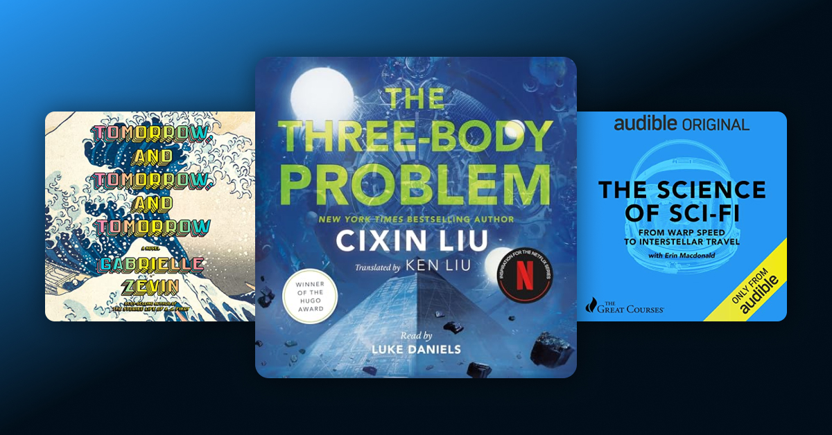 10 mind-bending listens for fans of “The Three-Body Problem” | Audible.com