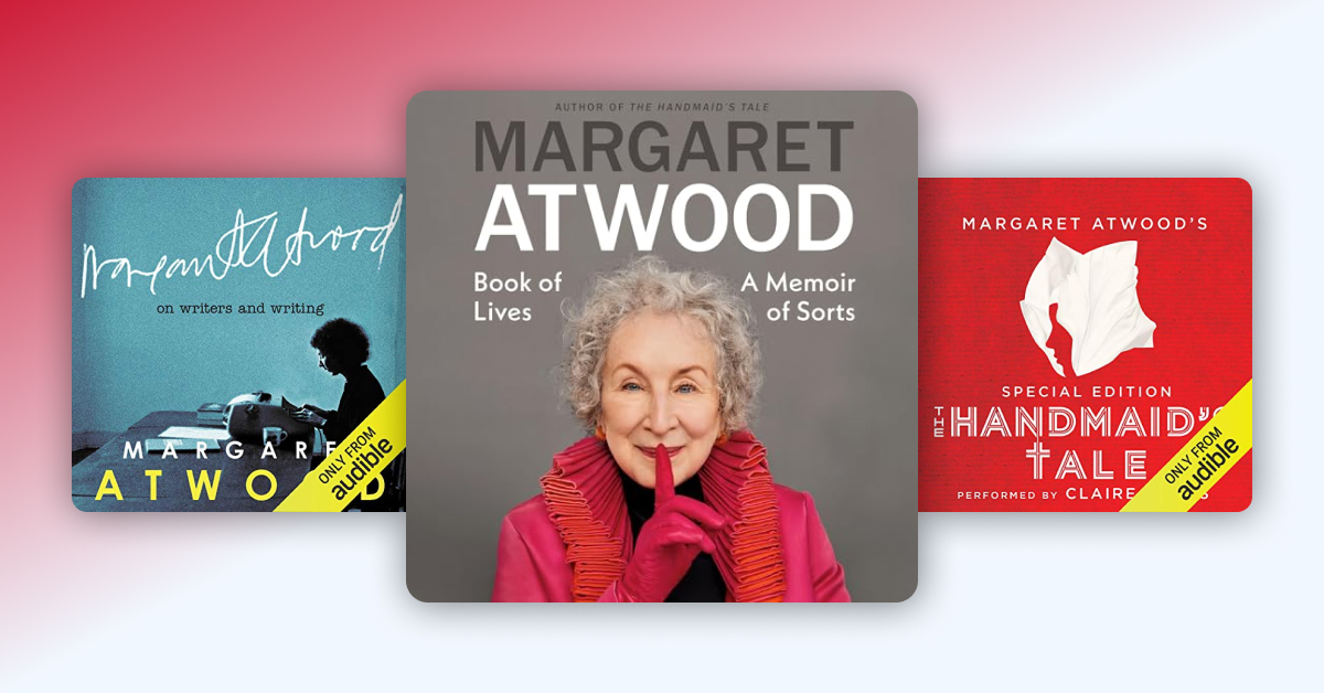 The essential guide to Margaret Atwood | Audible.com